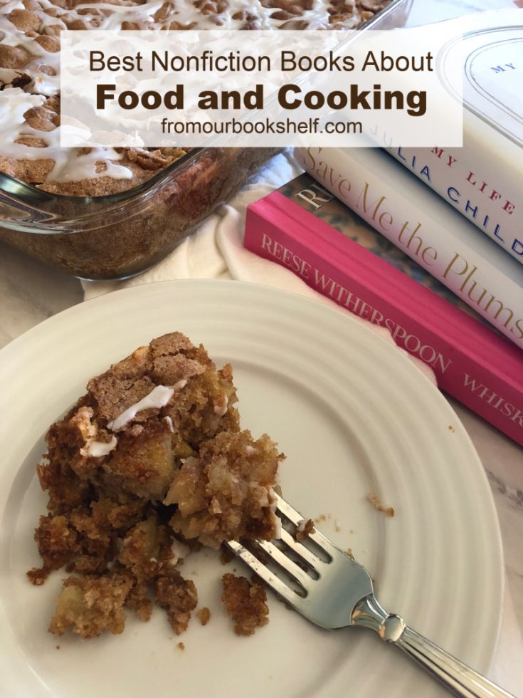 Nonfiction Books About Food and Cooking - From Our Bookshelf