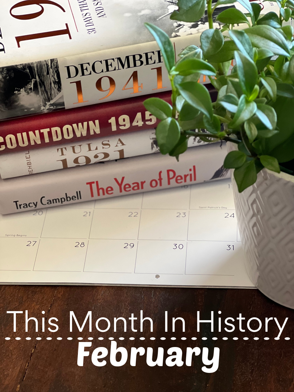 This Month In History February - From Our Bookshelf