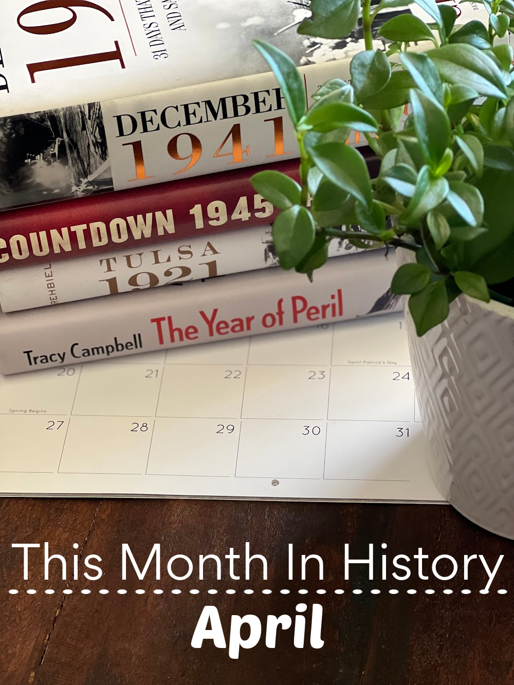 This Month In History April - From Our Bookshelf